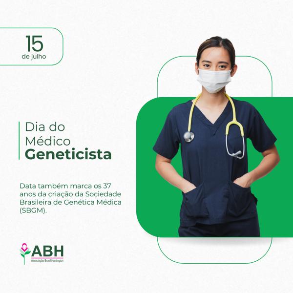 Dia do Médico Geneticista | ABH – Associação Brasil Huntington
